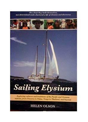 Sailing Elysium: Helen Olson: 9780615191980: Amazon.com: Books