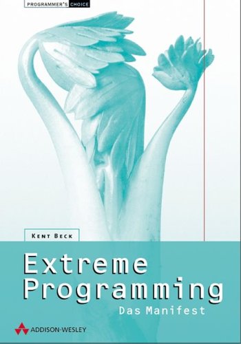 Extreme Programming. Das Manifest: Beck, Kent: 9783827317094: Books ...