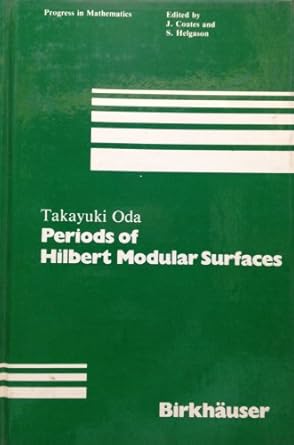 Periods of Hilbert Modular Surfaces: takayuki-oda: 9783764330842: Books ...