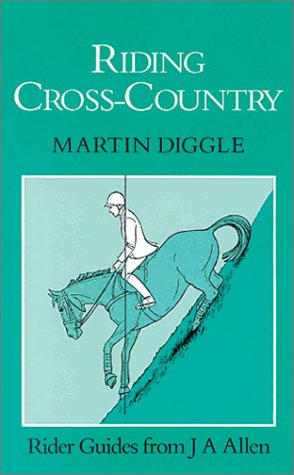 Riding Cross Country: Diggle, Martin: 9780851314266: Amazon.com: Books