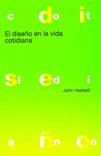 DISE?O EN LA VIDA COTIDIANA (SIN COLECCION) : HESKETT,JOHN, N??ez ...