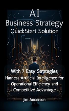 Amazon.com: AI Business Strategy QuickStart Solution: With 7 Easy ...
