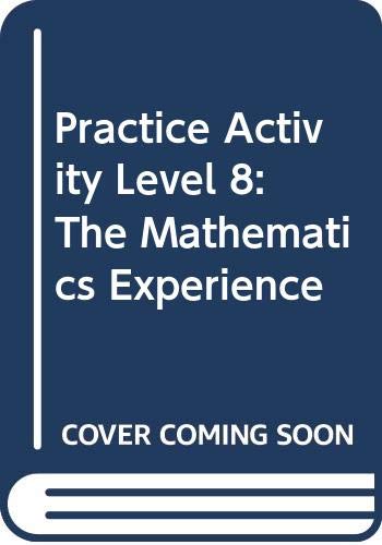 Practice Activity Workbook Level 8: The Mathematics Experience ...