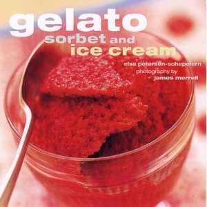 Gelato, Sorbets and Ice-creams: Elsa Petersen-Schepelern: Books - Amazon.ca