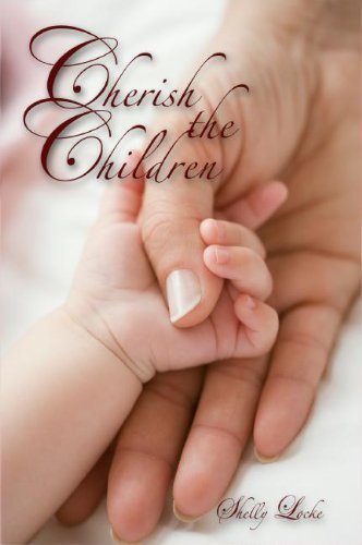 Cherish the Children - An Inspirational Work Revealing the Supernal ...