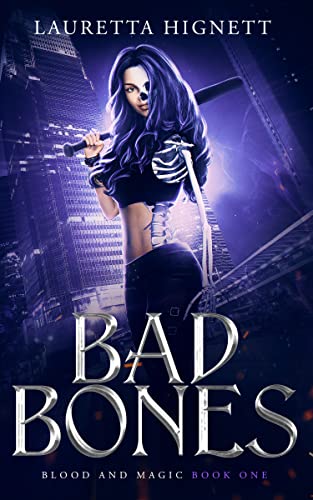 Amazon.com: Bad Bones: A Fun, Fast-Paced Urban Fantasy: Blood and Magic ...