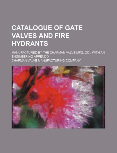 Amazon.co.jp: Catalogue of Gate Valves and Fire Hydrants; Manufactured ...