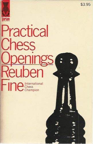 Practical Chess Openings: Fine, Reuben: 9780679140313: Amazon.com: Books