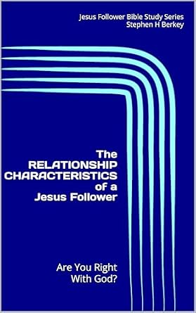 The RELATIONSHIP CHARACTERISTICS of a Jesus Follower: Are You Right ...