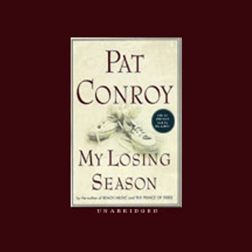Amazon.com: My Losing Season (Audible Audio Edition): Pat Conroy, Chuck ...