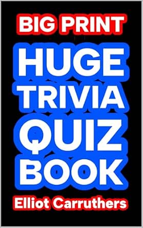 Amazon.com: Huge Trivia Quiz Book : Big Print Edition eBook ...
