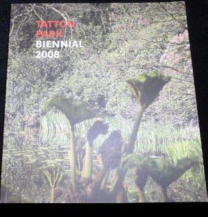 Tatton Park Biennial 2008 : O'Reilly, Sally, Hyatt, John, Zhou, Tongyu ...
