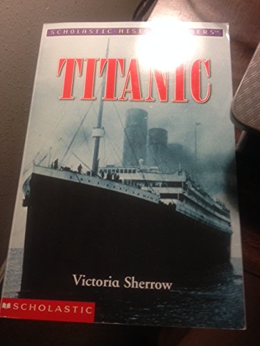 Titanic (Scholastic History Readers): unknown author: 9780439571579 ...