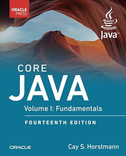 Core Java, Volume I: Fundamentals (Oracle Press for Java) 14, Horstmann ...