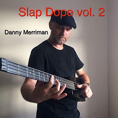 Play Slap Dope, Vol. 2 by Danny Merriman on Amazon Music