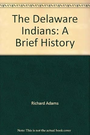 The Delaware Indians: A Brief History : Amazon.in: Books