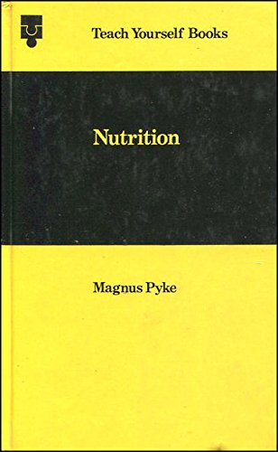 Nutrition (Teach Yourself): Magnus Pyke: 9780340056721: Amazon.com: Books