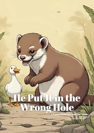 Amazon.com: He Put It in the Wrong Hole: A Funny Innuendo Parody Pun ...