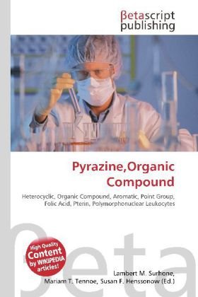 Pyrazine,Organic Compound: unknown author: 9786130959715: Amazon.com: Books