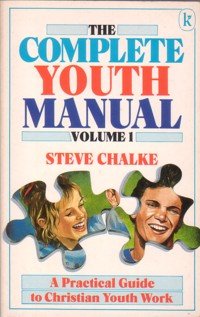 Complete Youth Manual: v. 1: Amazon.co.uk: Chalke, Steve: 9780860655060 ...