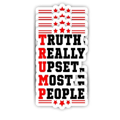 Amazon.com: 5 x 5 Inch Truth Really Upset Most People Trump Political ...