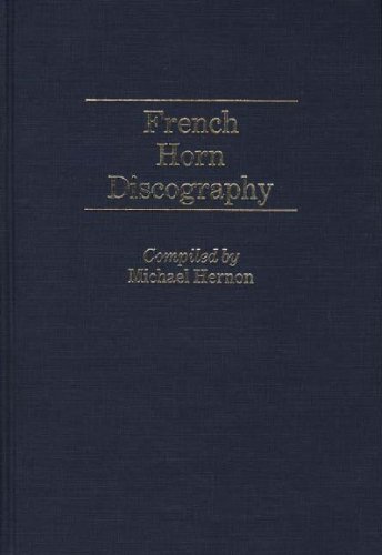 French Horn Discography (Discographies: Association for Recorded Sound ...
