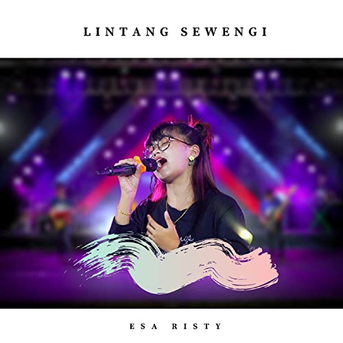 Écouter Lintang Sewengi de Esa Risty sur Amazon Music Unlimited