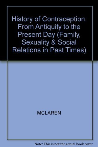 A History of Contraception: From Antiquity to the Present Day: McLaren ...