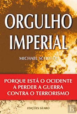 Orgulho Imperial Porque está o Ocidente a perder a guerra contra o ...