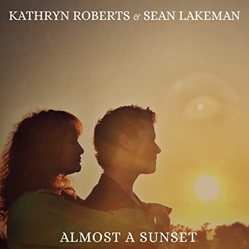 Amazon MusicでKathryn Roberts & Sean LakemanのAlmost A Sunsetを再生する