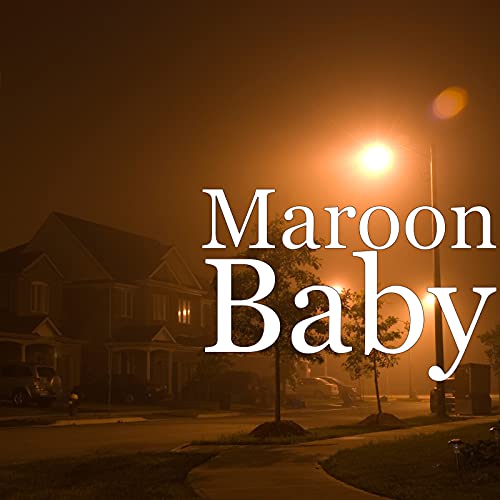 Écouter Baby par Maroon sur Amazon Music Unlimited