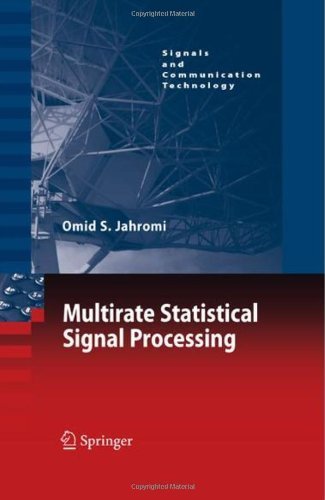 Multirate Statistical Signal Processing (Signals and Communication ...