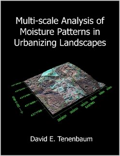 Multi-scale Analysis of Moisture Patterns in Urbanizing Landscapes: Buy ...