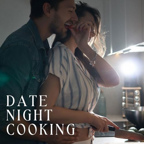 Date Night Cooking [Explicit] by VARIOUS ARTISTS on Amazon Music ...
