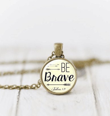 Be Brave Necklace Brave Pendant Necklace Christian Jewelry Christian ...