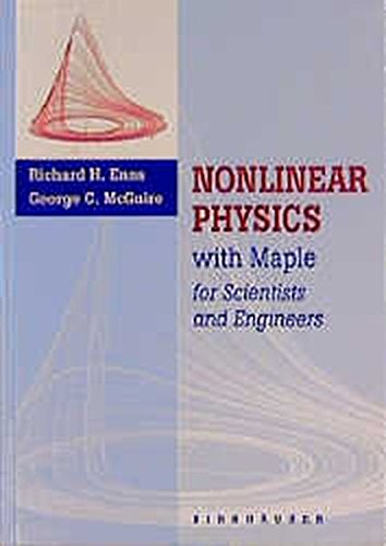 Nonlinear Physics with Maple for Scientists and Engineers ...