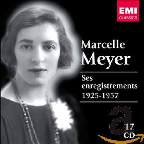 Marcelle Meyer : Ses enregistrements 1925 - 1957 : Marcelle Meyer ...