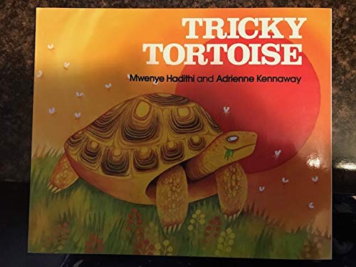 Tricky Tortoise Hadithi Mwenye Kennaway Adrienne 9780316337274