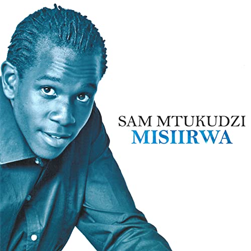 Amazon MusicでSam MtukudziのMisiirwaを再生する