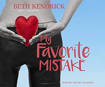 My Favorite Mistake: Kendrick, Beth, Fulginiti, Rachel: 9781974945047 ...