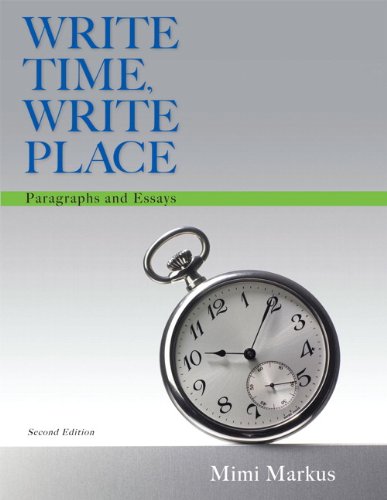 Amazon.com: Write Time, Write Place: Paragraphs and Essays (2nd Edition ...