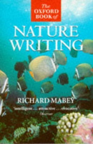 The Oxford Book of Nature Writing: Richard Mabey: 9780192825193: Amazon ...