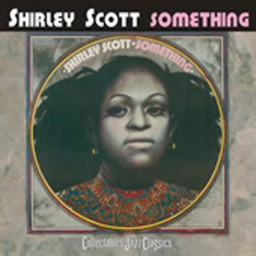 Something: Shirley Scott, Berry Gordy, Jr., Gregory Isaacs, Deke ...