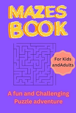 “Mazes Book: A Fun and Challenging Puzzle Adventure": "Navigate Through ...