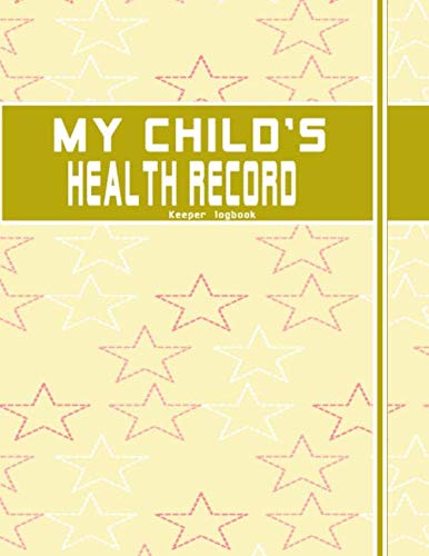 Amazon.com: My Child's Health Record Keeper Log Book: Great Daycare ...
