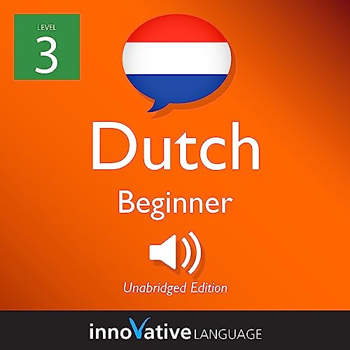 Amazon.com: Learn Dutch - Level 3: Beginner Dutch: Volume 1: Lessons 1 ...
