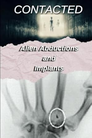 Contacted: Alien Abductions and Implants: Amazon.co.uk: Stas, Jamie ...