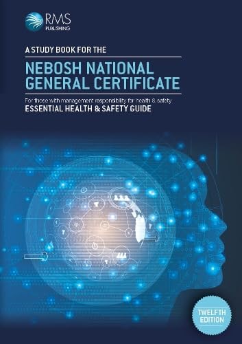 A Study Book for the NEBOSH National General Certificate: Essential ...