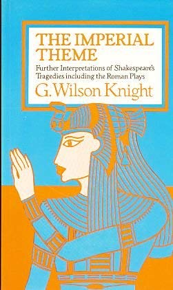 THE IMPERIAL THEME: George Wilson Knight: 9780415050975: Amazon.com: Books
