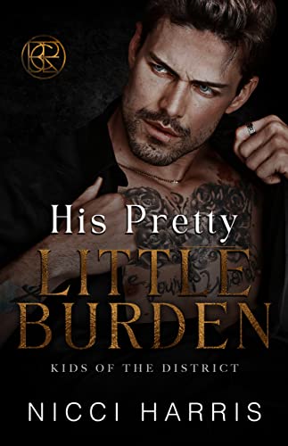 His Pretty Little Burden: An Age Gap Mafia Romance (Kids of The District Book 4) eBook : Harris ...